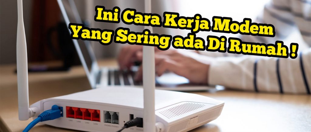 5 Fungsi Modem untuk Mengakses Internet dan Cara kerjanya - Pusat ...