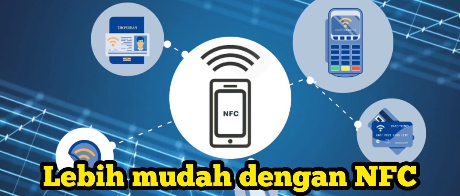 Masih ada yang gak kenal NFC ? Yuk Cari Tau ! - Pusat Pelayanan ...